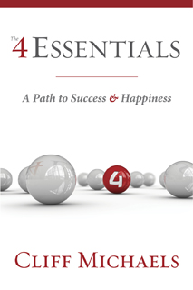 Cliff Michaels Announces Release of His New Book “The 4 Essentials: A ...