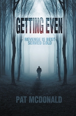 "Getting Even: Revenge is Best Served Cold" - Novel Serves Up Murder ...