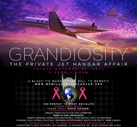 GRANDIOSITY: The Private Jet Hangar Affair benefiting We Will Survive ...