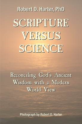 "Scripture Versus Science: Reconciling God’s Ancient Wisdom with a ...