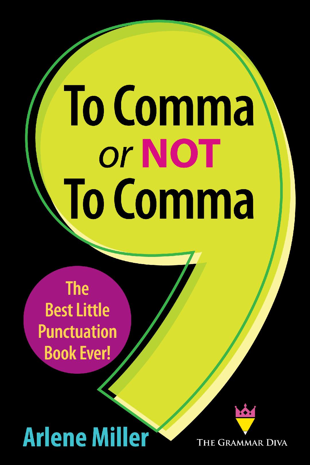 To Comma Or Not To Comma Punctuation Help Is Here Bigwords101 The