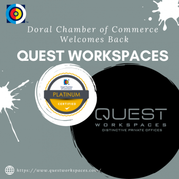 The Doral Chamber proudly Welcomes back Quest Workspaces Platinum ...